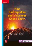 Inspire Science Grade 4, Leveled Reader, How Earthquakes and Volcanoes ...